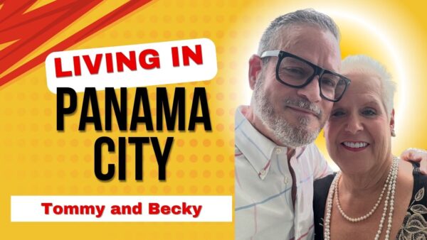 Panama Relocation Tours - Live BETTER For Less In Panama